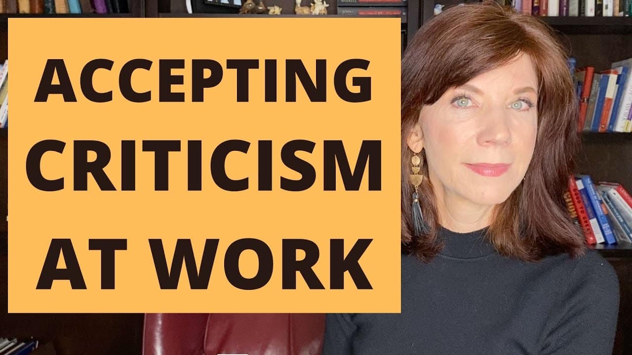 Six Steps To Accept Criticism At Work - Griff Development
