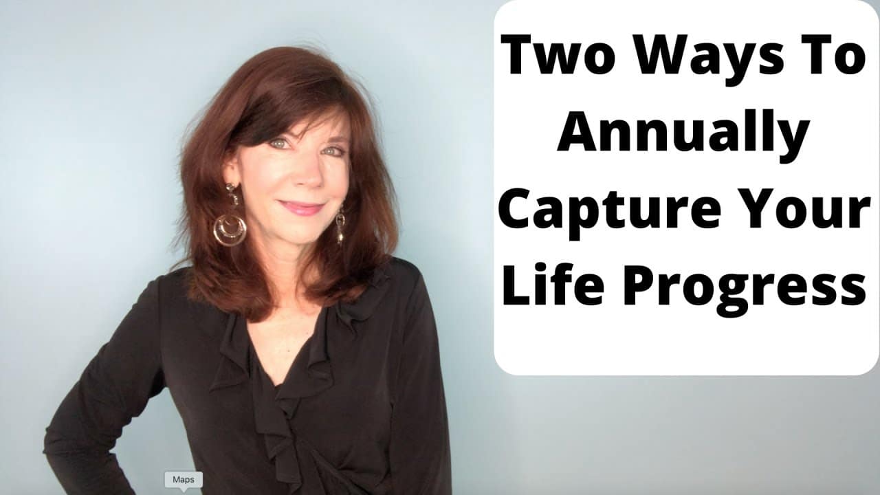 Two Ways To Annually Capture Your Life Progress - Griff Development