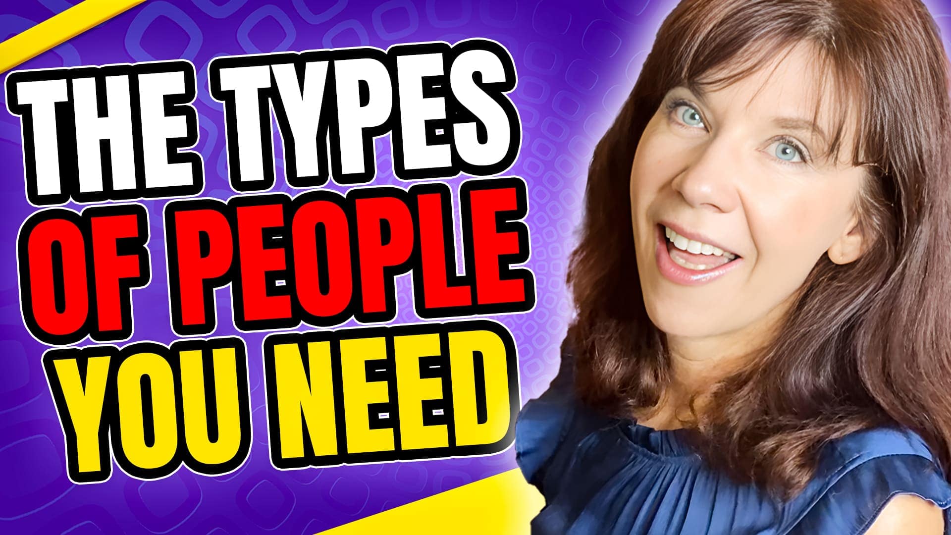 The Seven Types Of People You Need In Your Life - Griff Development
